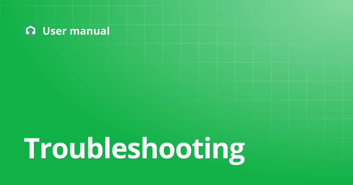 Troubleshooting | English Current (1.3.x) | User manual