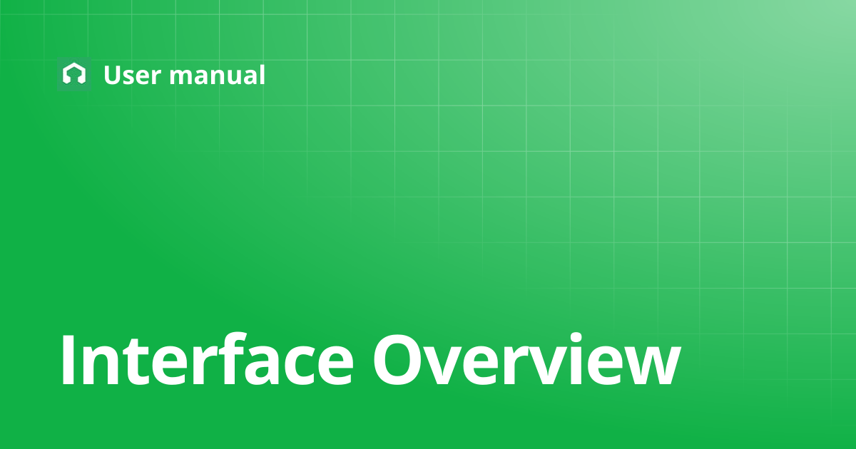Interface Overview | English Current (1.3.x) | User manual