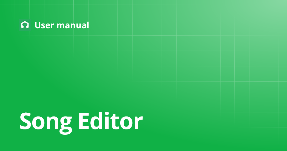 Song Editor | User manual