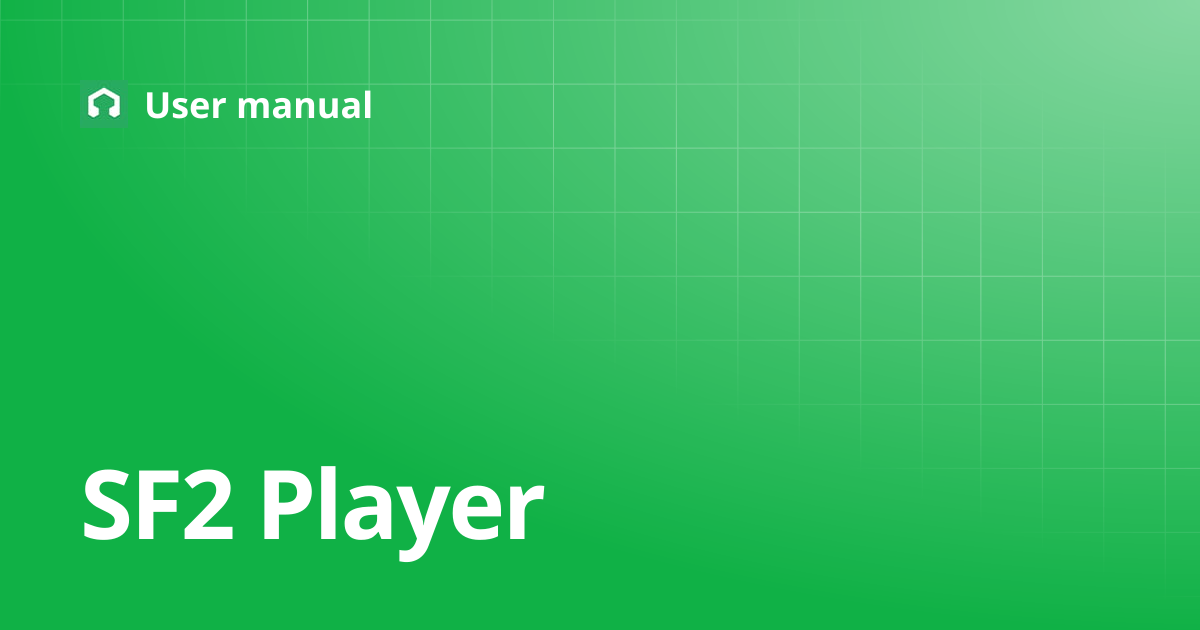 SF2 Player | User manual