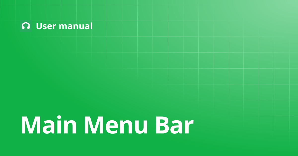 Main Menu Bar | English Current (1.3.x) | User manual