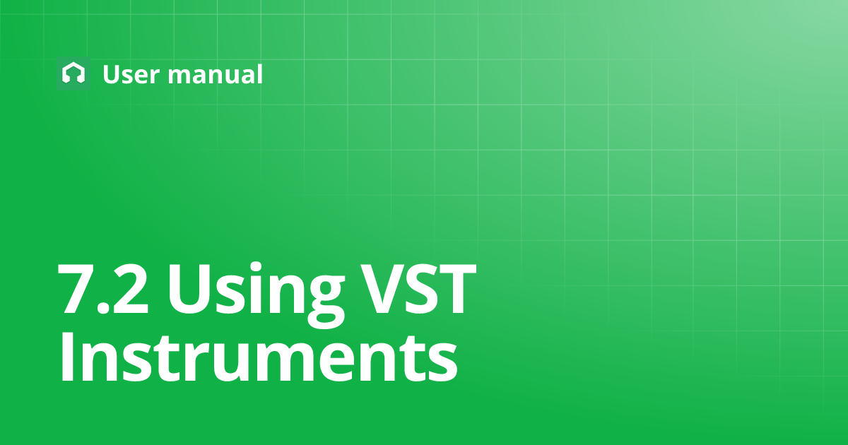 7.2 Using VST Instruments | 日本語 | User manual